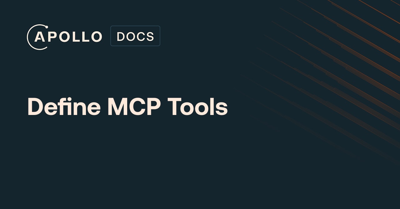 Define MCP Tools - Apollo GraphQL Docs